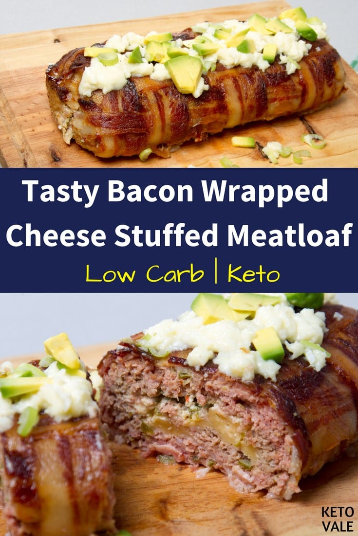 Bacon Wrapped Cheese Stuffed Meatloaf Low Carb Recipe Keto Vale