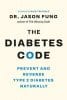 Dr. Jason Fung on Reversing Type 2 Diabetes
