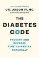 Dr. Jason Fung on Reversing Type 2 Diabetes