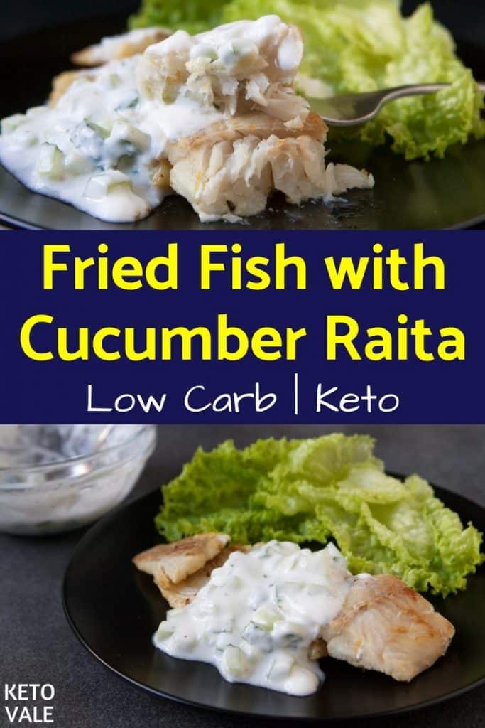 Keto Fried Fish with Cucumber Raita Low Carb Recipe | KetoVale