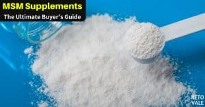 6 Best MSM Powders and Capsules 2022 Reviews | KetoVale