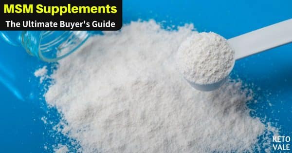 6 Best MSM Powders and Capsules 2022 Reviews | KetoVale
