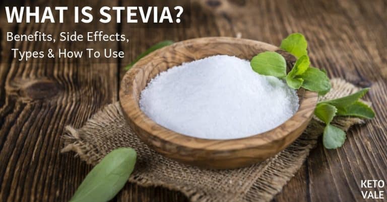 Stevia Sweetener: Benefits, Side Effects, Types and How To Use