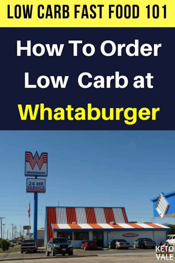 24/7 Low Carb and Keto Whataburger Options | KetoVale