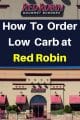 Ordering Keto Red Robin Meals: Top Low Carb Options | KetoVale