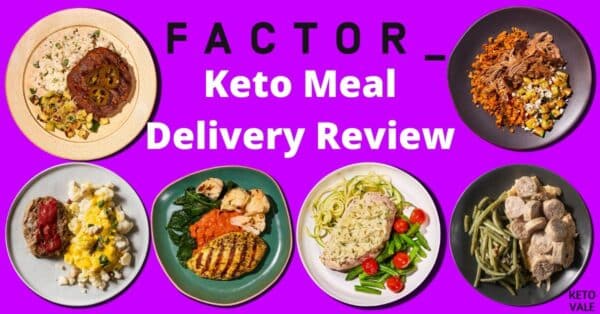 Factor 75 Keto Meal Delivery Service Review | KetoVale